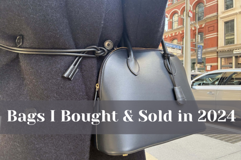 BAGS I BOUGHT AND SOLD IN 2024 - Girl on the Upper East Side